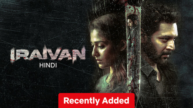 26th Oct: Iraivan (Hindi) (2023), 2hr 14m [15] (6/10) : r/newonnetflixuk